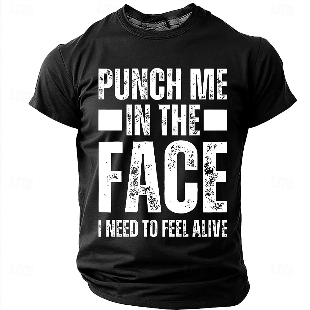 'Punch Me In The Face I Need To Feel Alive' Men's Funny Sarcastic Dark ...