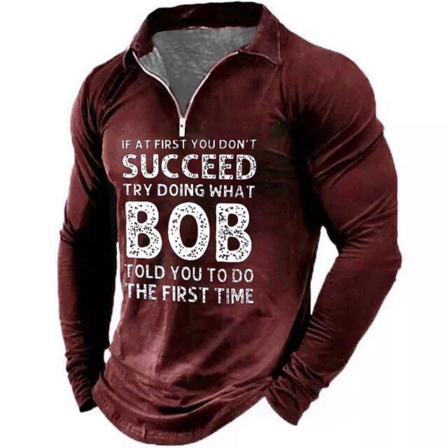 Men's Funny Bob's Advice Quote Long Sleeve Zip-Up Polo Shirt - If You ...