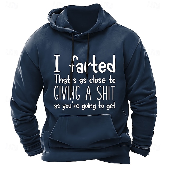Men's Funny Graphic Hoodie: 'I Farted That's As Close To Giving A Shit ...
