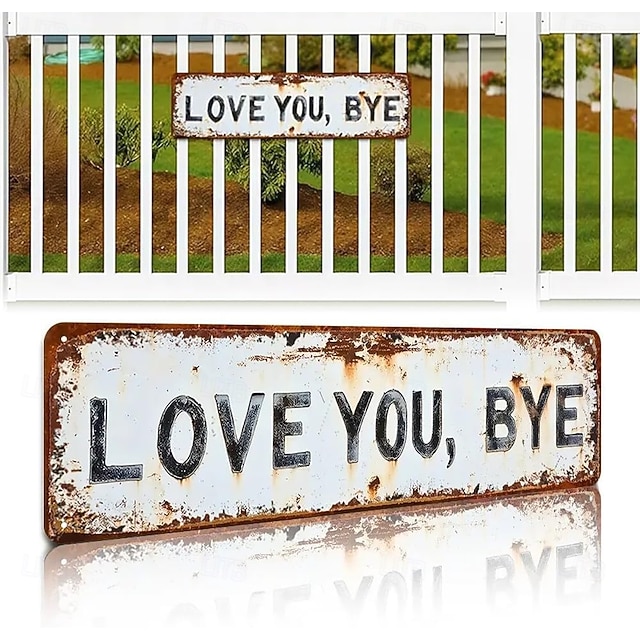 Love You, Bye – Vintage Metal Wall Sign, Love You Bye Metal Signs ...