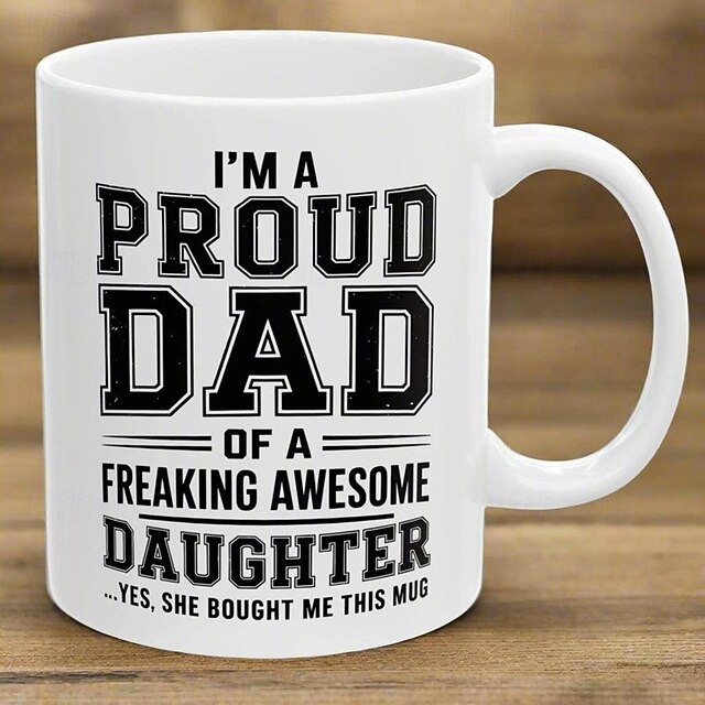 Funny Gift Mug for Dad Father's Day Surprise Ceramic Coffee Cup Proud ...