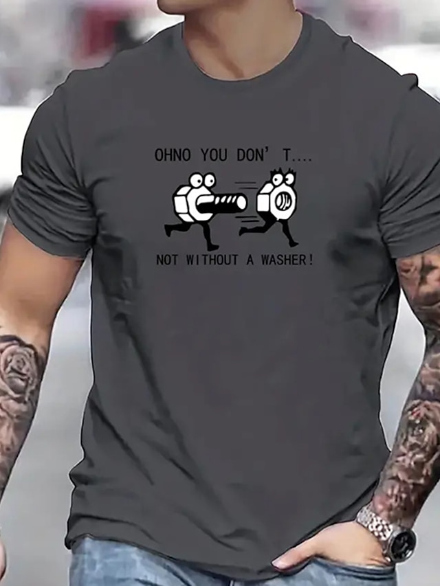 Men's Funny Graphic T-Shirt: 'Ohno You Don't... Not Without A Washer ...