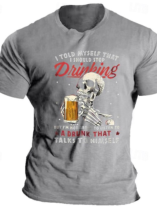 Men's Funny Drinking Skeleton Graphic T-Shirt with Quote: "I TOLD MYSELF THAT I SHOULD STOP ...