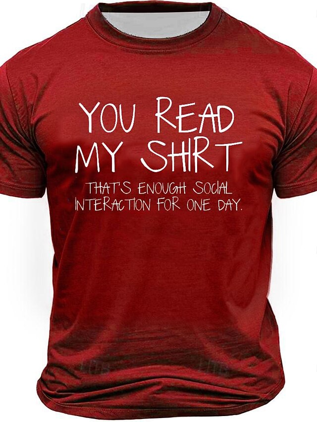 Men's Funny Graphic T-Shirt: 'You Read My Shirt, Enough Social ...