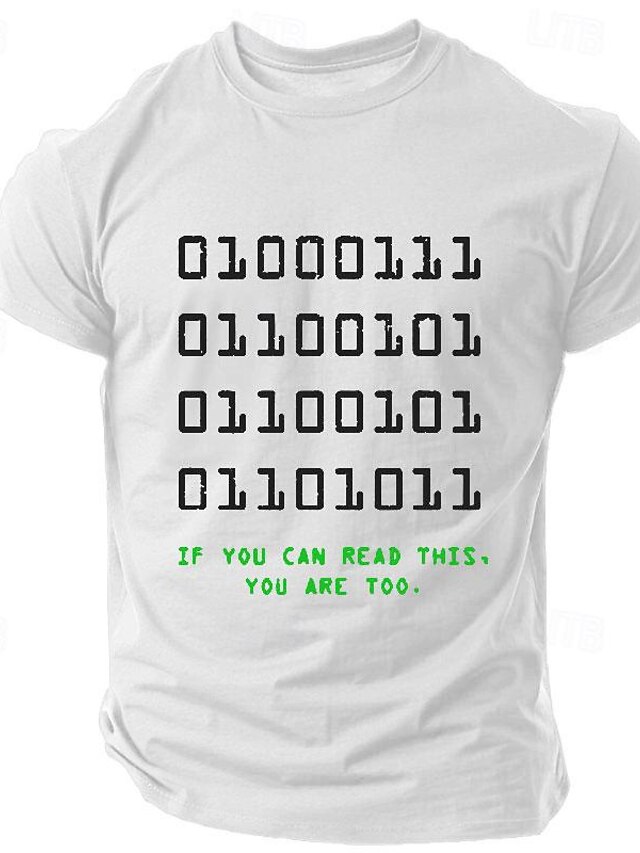 Mens Geek Binary Code Graphic T-Shirt - 'If You Can Read This, You Are ...