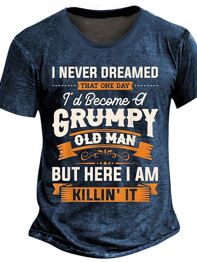 Mens Funny Grumpy Old Man Graphic T-Shirt - 'Killin' It' Lifestyle Tee 2025 - $17.99