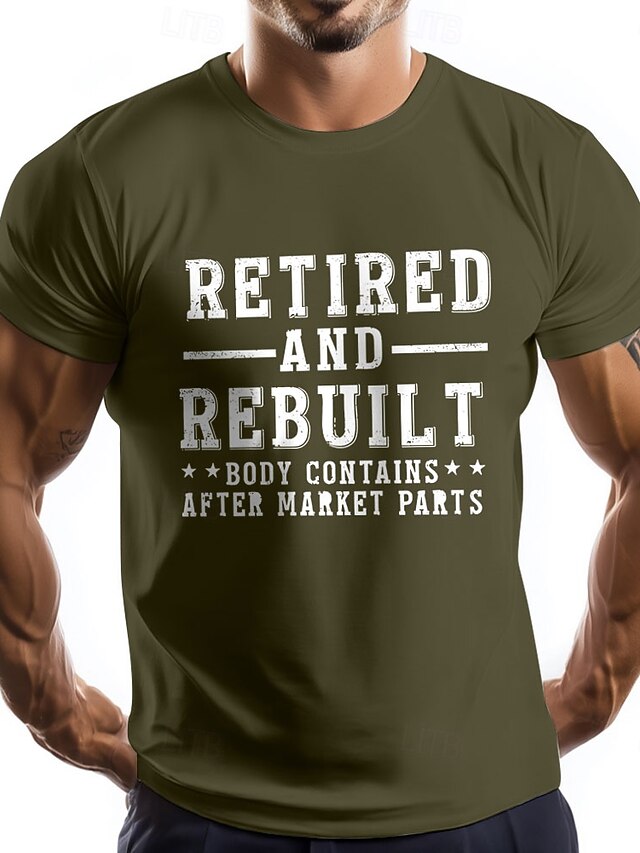 Men's T-Shirt: Funny Retired & Rebuilt Body Contains After Market Parts ...
