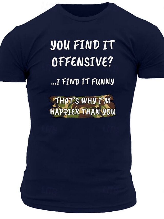 Men's Funny Offensive Attitude T-Shirt - 'You Find It Offensive? I Find ...