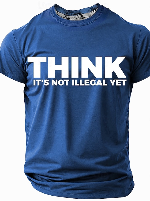 Men's Graphic T-Shirt: Think It's Not Illegal Yet - Short Sleeve ...