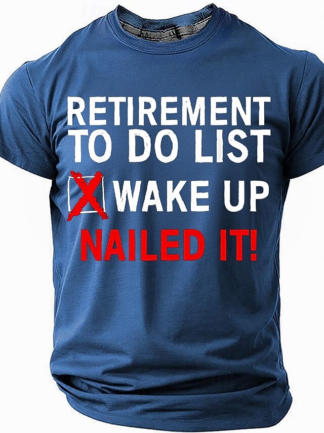 Men's Funny Retirement Graphic Tee - 'RETIREMENT TO DO LIST WAKE UP ...