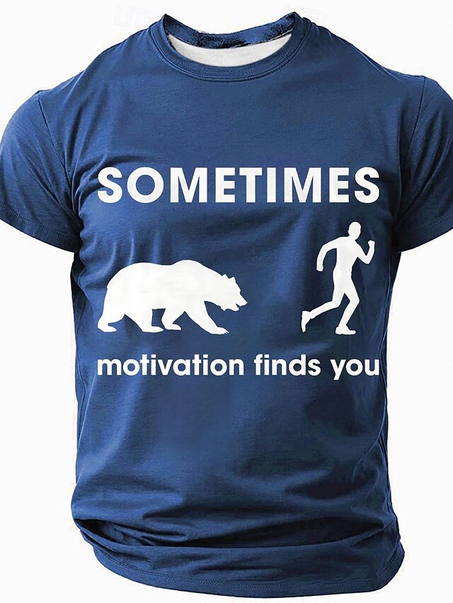Men's Short Sleeve Funny Graphic T-Shirt | Sometimes Motivation Finds ...