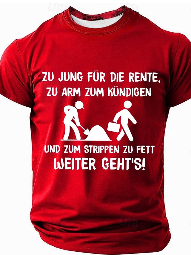 Men's Funny Graphic T-Shirt with German Work Humor Quote: 'Too Young ...