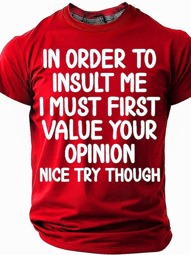 Mens Short Sleeve Graphic Tee - "In Order To Insult Me I Must First ...