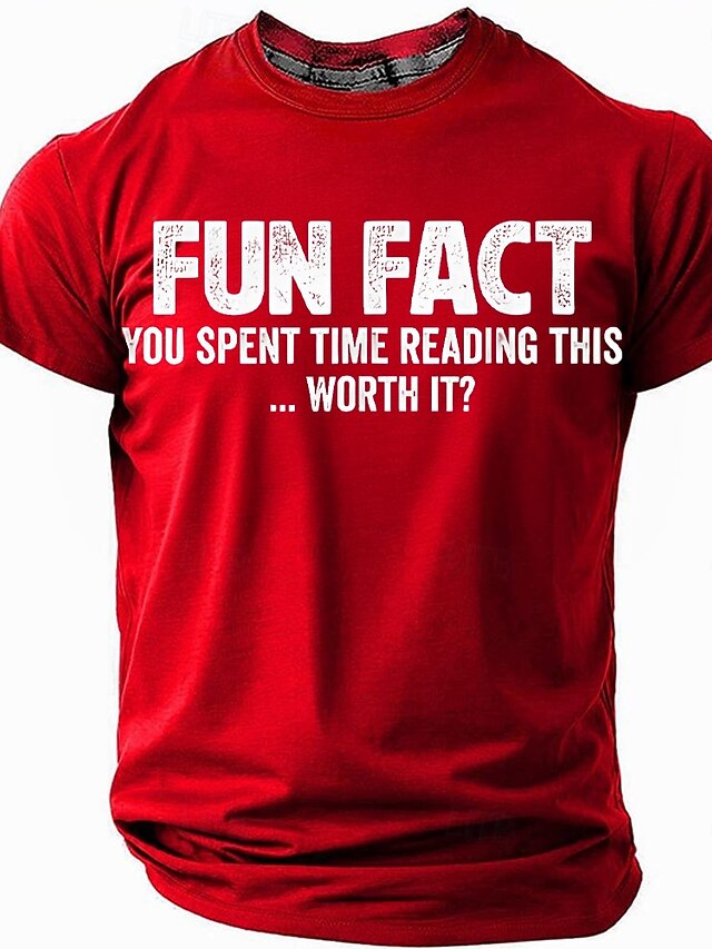 Men's Funny 'Fun Fact You Spent Time Reading This... Worth It?' Graphic ...