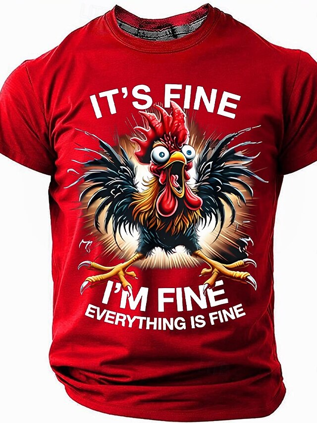 It's Fine I'm Fine Everything Is Fine Funny Rooster Men's Graphic T ...