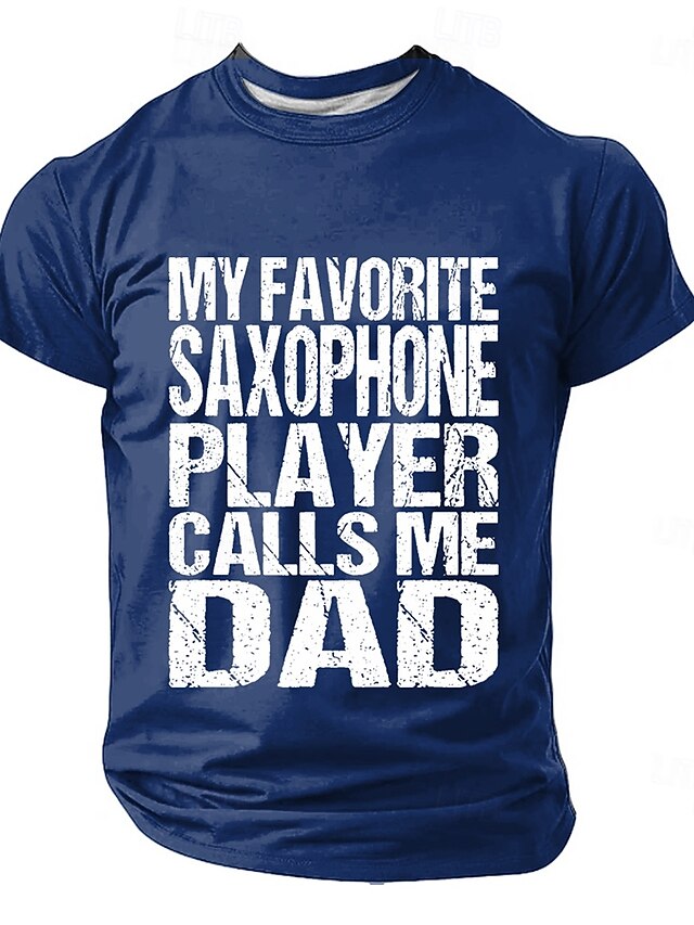 Fathers Day My Favorite Saxophone Player Calls Me Dad T Shirt Funny ...